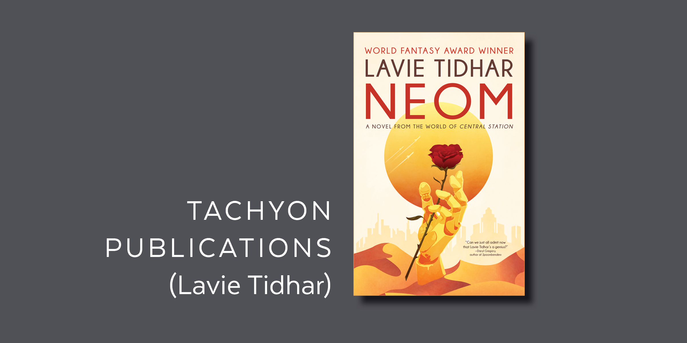 Neom by Lavie Tidhar - Looseleaf Editorial & Production